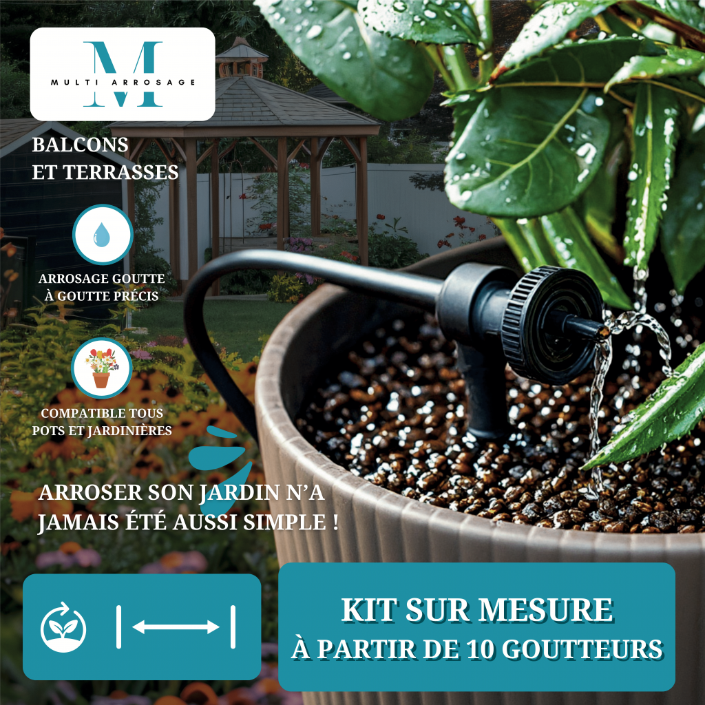 KIT SUR MESURE – À PARTIR DE 10 GOUTTEURS - Multi Arrosage